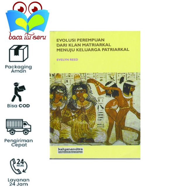 Jual EVOLUSI PEREMPUAN DARI KLAN MATRIARKAL MENUJU KELUARGA PATRIARKAL ...