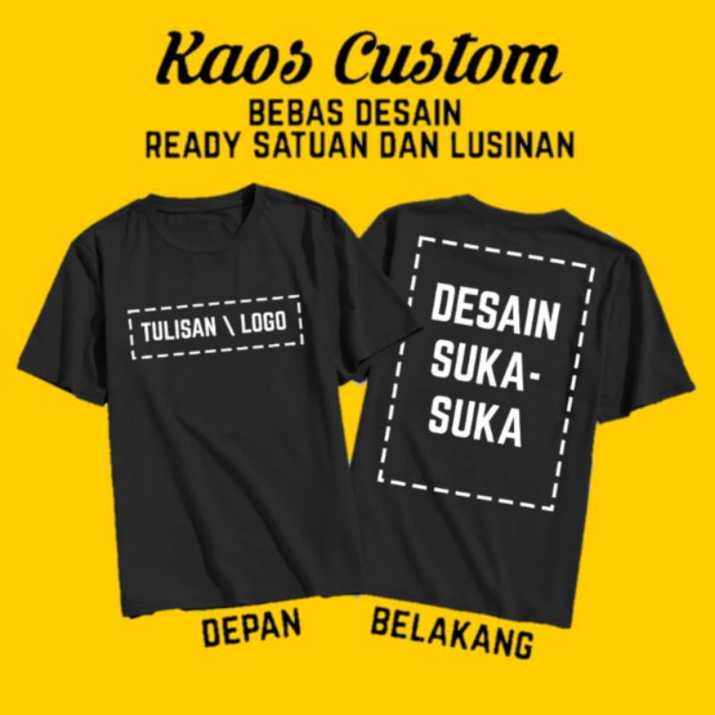 Jual Baju Kaos custom satuan bebas desain sendiri sablon premium - kaos custom foto - Kaos kata ...