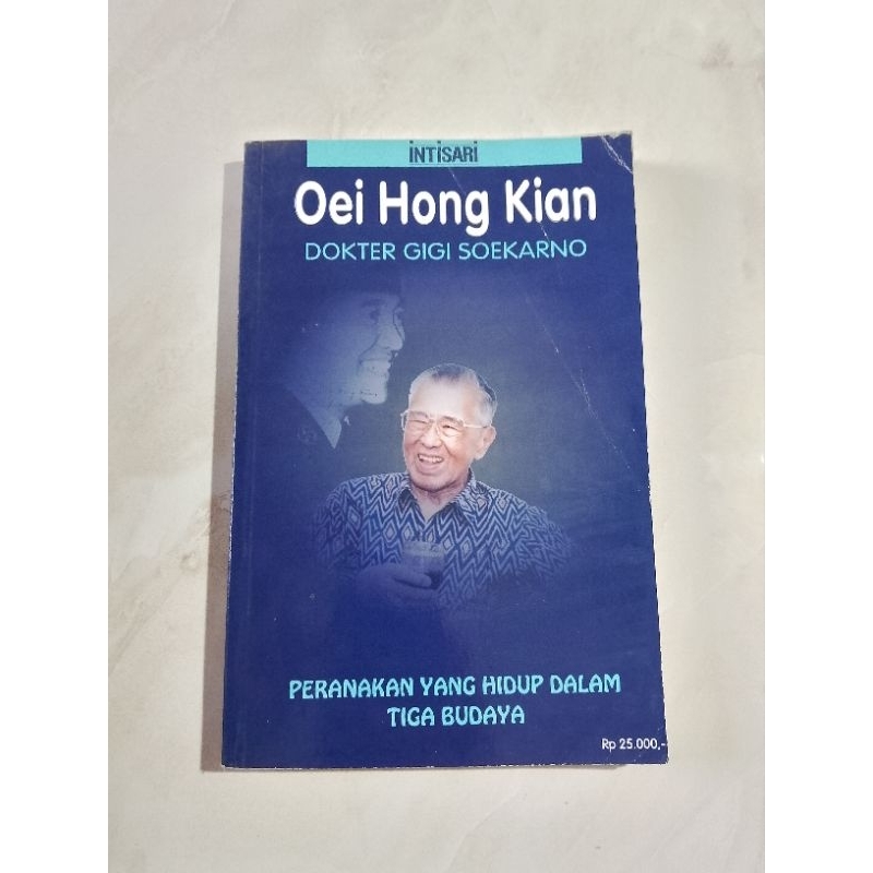 Jual BUKU OEI HONG KIAN/DOKTER GIGI SOEKARNO/PERANAKAN YANG HIDUP DALAM ...