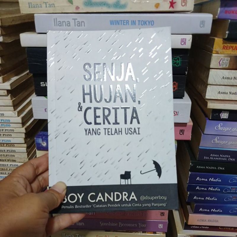 Jual NOVEL SENJA HUJAN DAN CERITA YANG TELAH USAI. BOY CANDRA. ORIGINAL ...