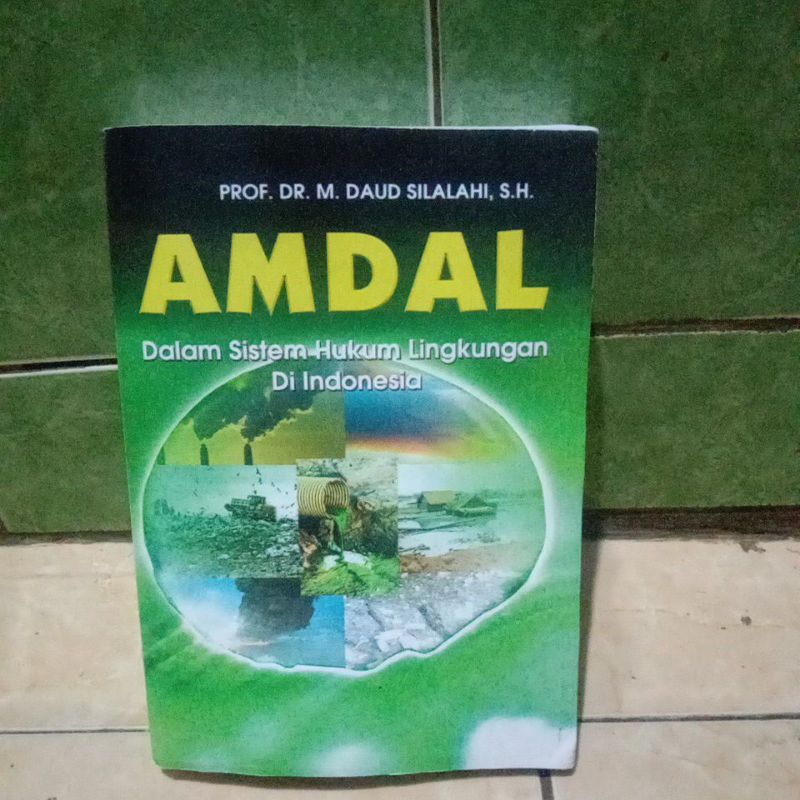 Jual AMDAL dalam sistem hukum lingkungan di Indonesia | Shopee Indonesia
