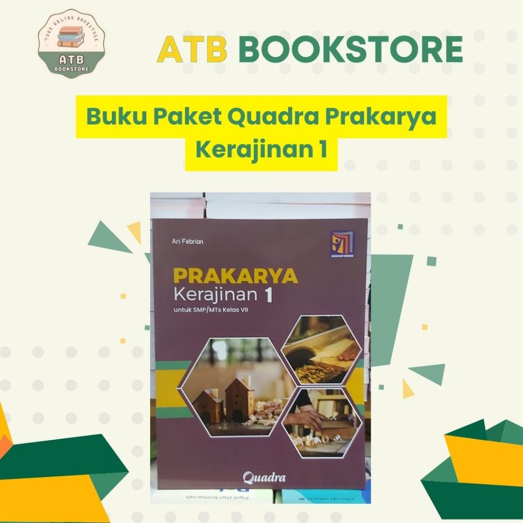 Jual Buku Prakarya Kerajinan Kelas 7, 8, 9 SMP/MTS Kurikulum Merdeka - Quadra | Shopee Indonesia