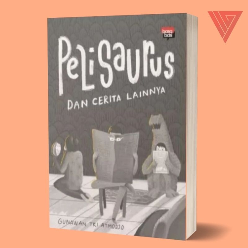 Jual Buku pelisaurus by gunawan tri atmodjo/cerita lucu/kisah dewasa ...