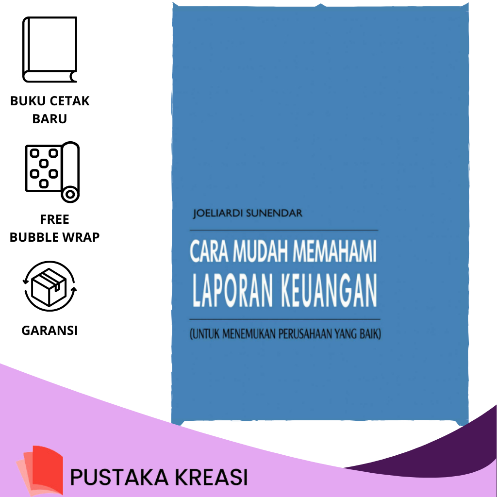Jual Buku Bisnis : CARA MUDAH MEMAHAMI LAPORAN KEUANGAN (Buku Panduan, Buku Bacaan, Buku ...