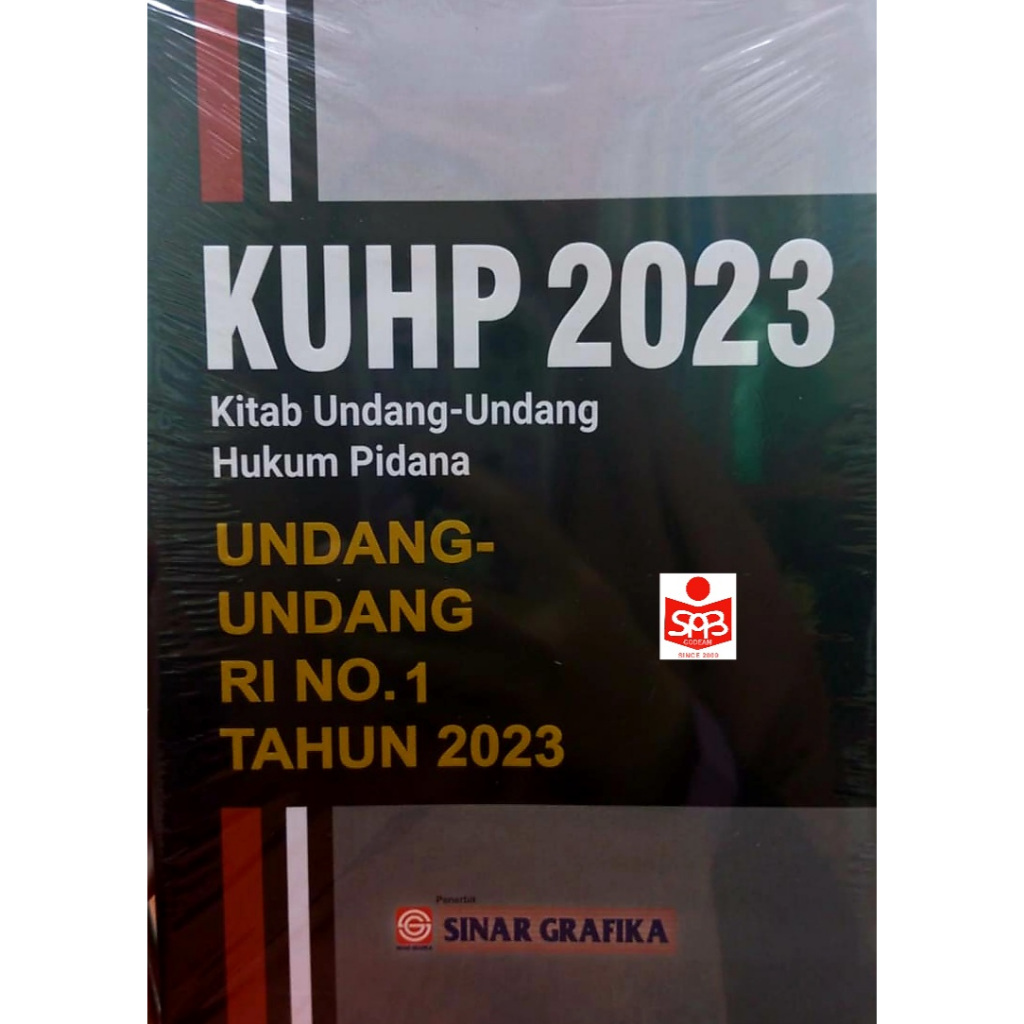 Jual KUHP 2023 Kitab Undang-Undang Hukum Pidana RI NO.1 th 2023 - SINAR GRAFIKA | Shopee Indonesia