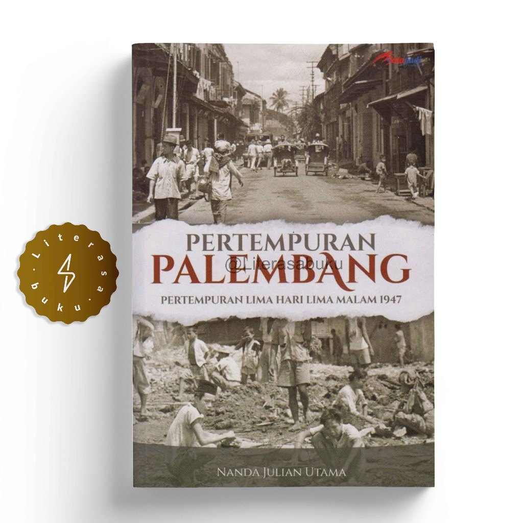 Jual Buku Pertempuran Palembang Pertempuran Lima Hari Lima Malam 1947 ...