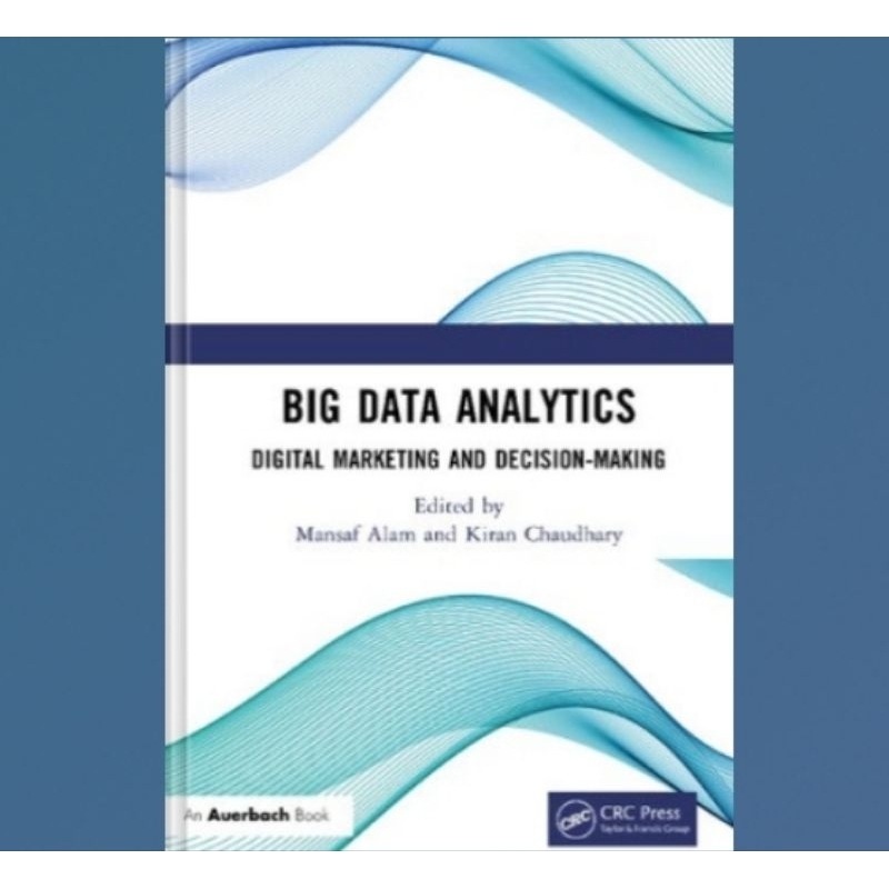 Jual Buku Big Data Analytics: Digital Marketing and Decision-Making | Shopee Indonesia