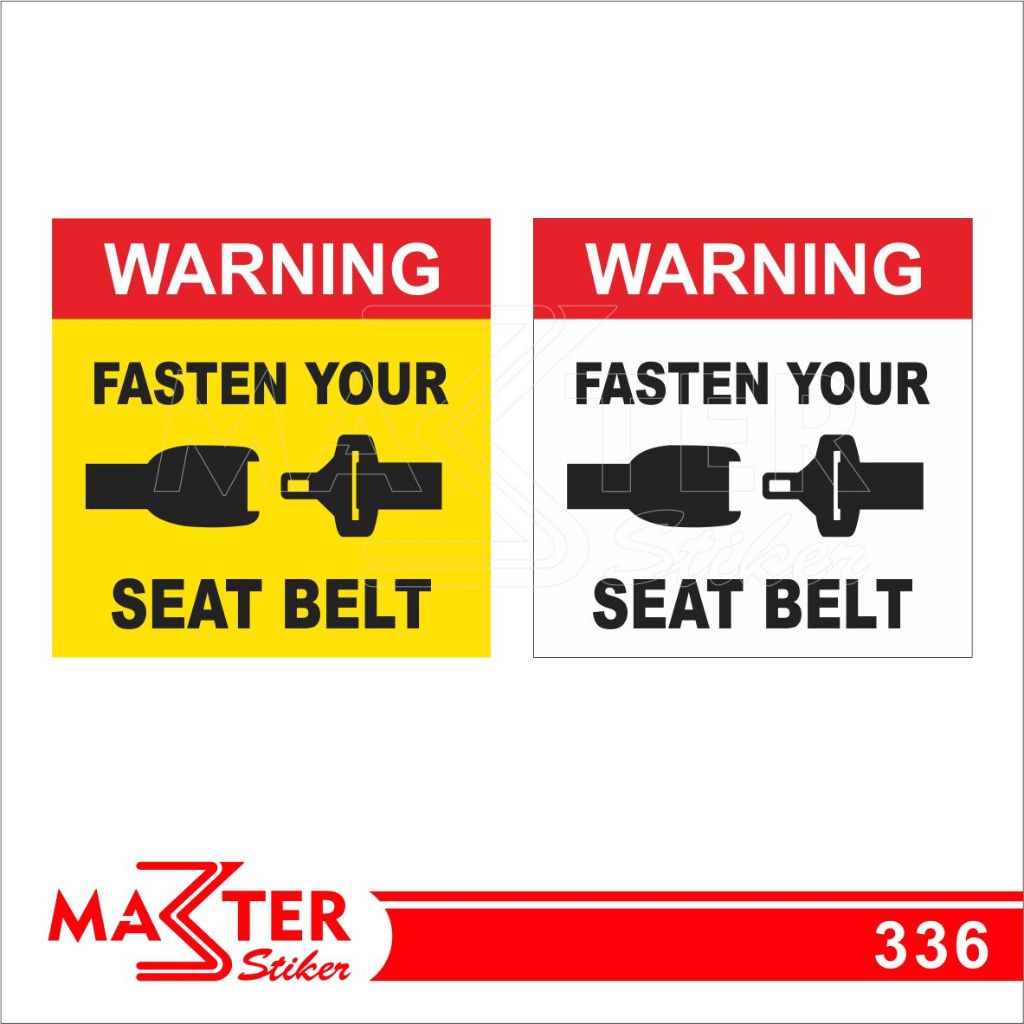Jual 336 - Stiker Warning Fasten Your Seat Belt, Sticker Vinyl, Premium ...