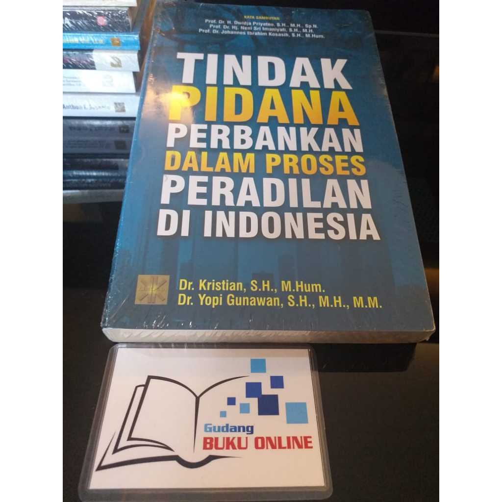 Jual Tindak Pidana Perbankan Dalam Proses Peradilan Di Indonesia - Dr ...