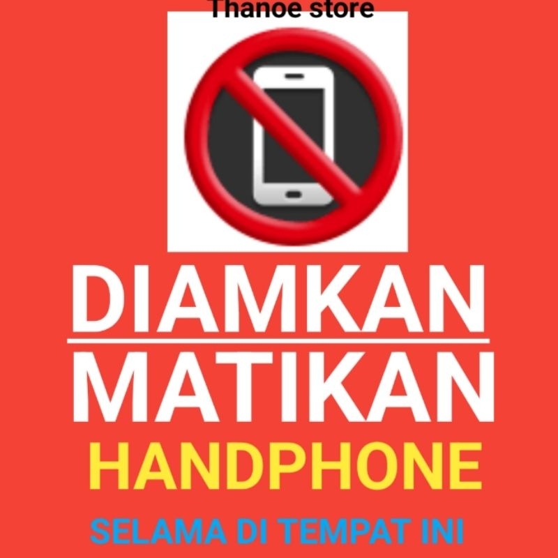 Jual Stiker Diamkan Matikan Handphone Selama Di Tempat Ini | Shopee ...