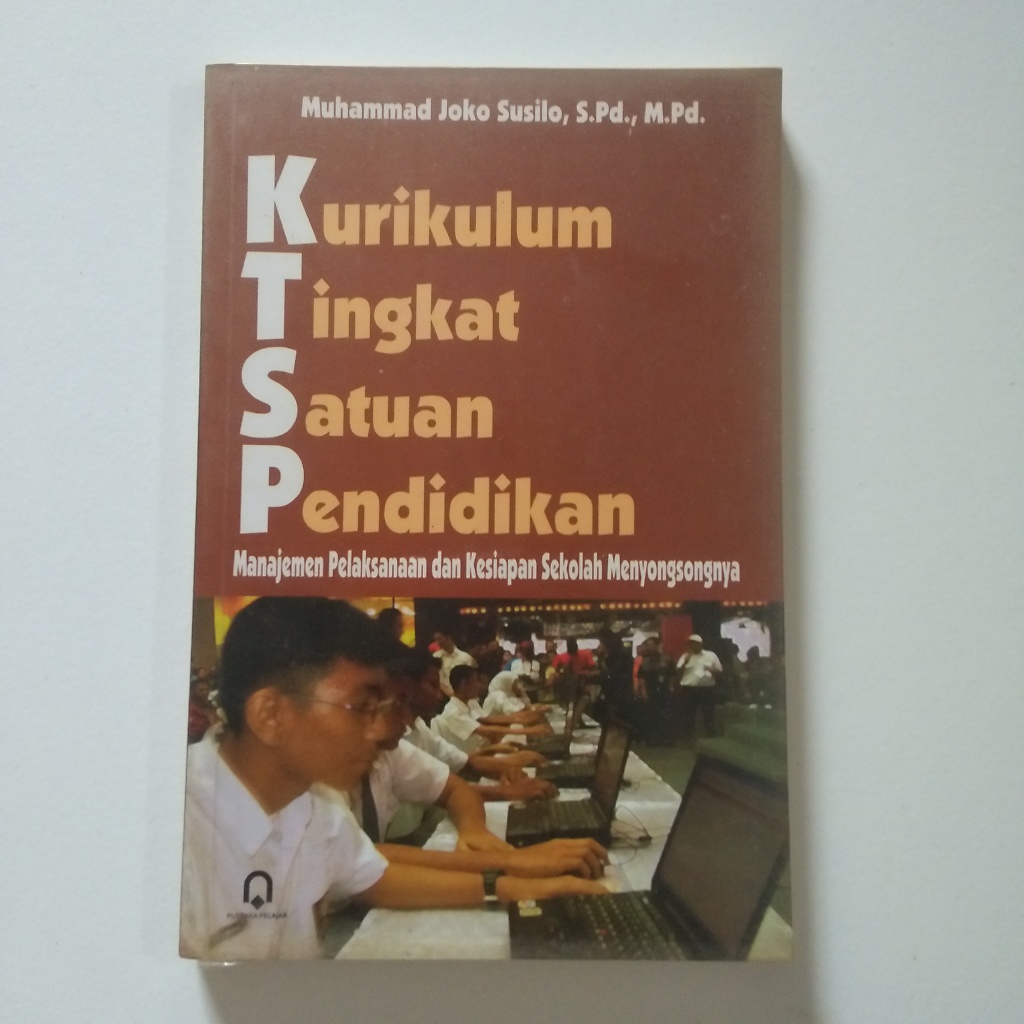 Jual Kurikulum Tingkat Satuan Pendidikan by Muhammad Joko Susilo, S.Pd ...