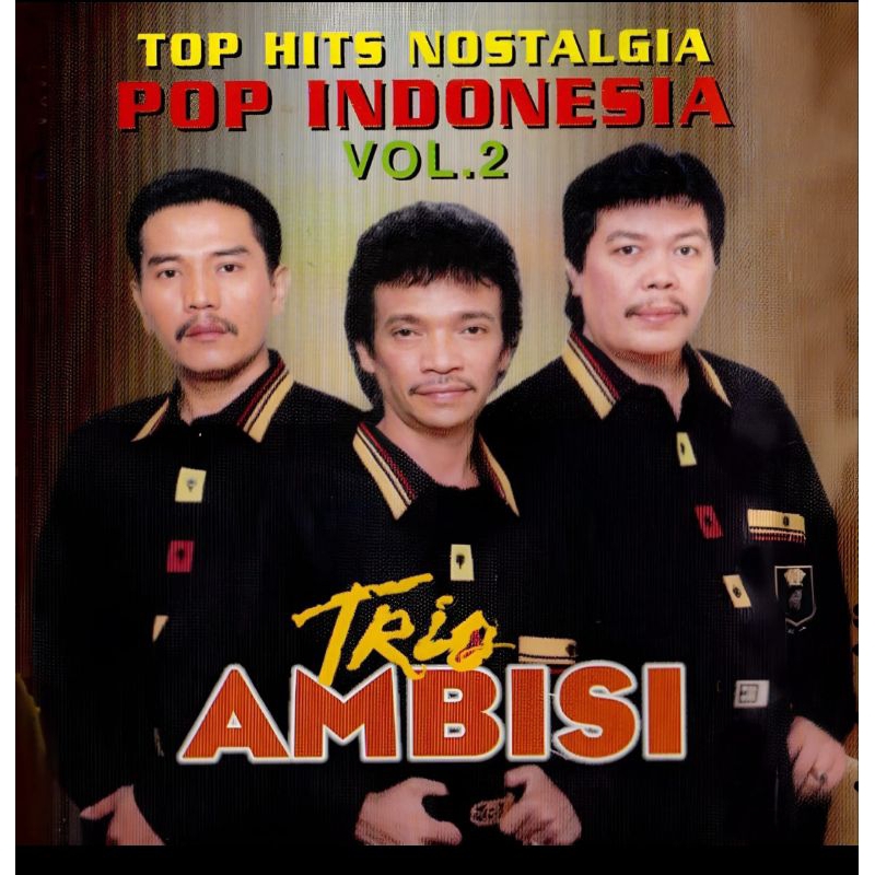 Jual KASET CD LAGU TRIO AMBISI - KASET CD LAGU NOSTALGIA - KASET CD LAGU POP - KASET CD MOBIL ...