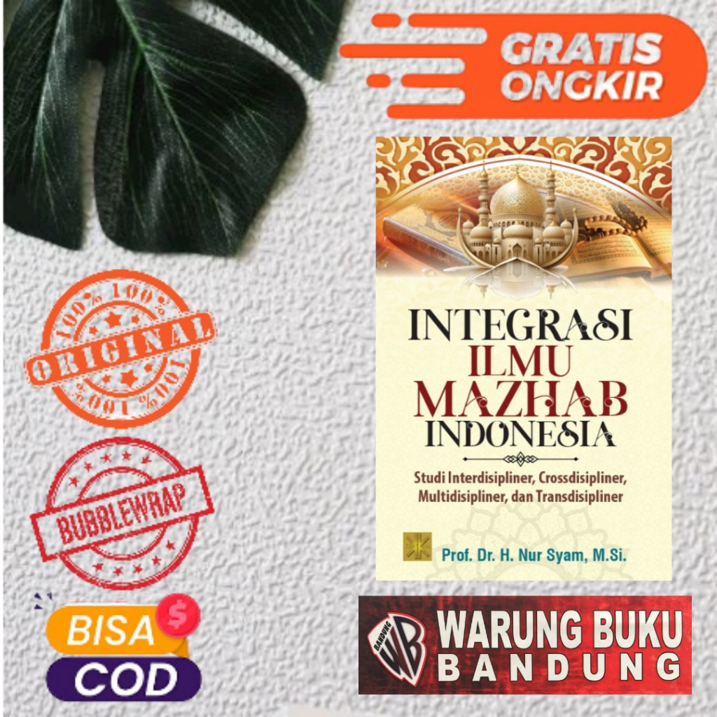 Jual BUKU INTEGRASI ILMU MAZHAB INDONESIA : Studi Interdisipliner ...