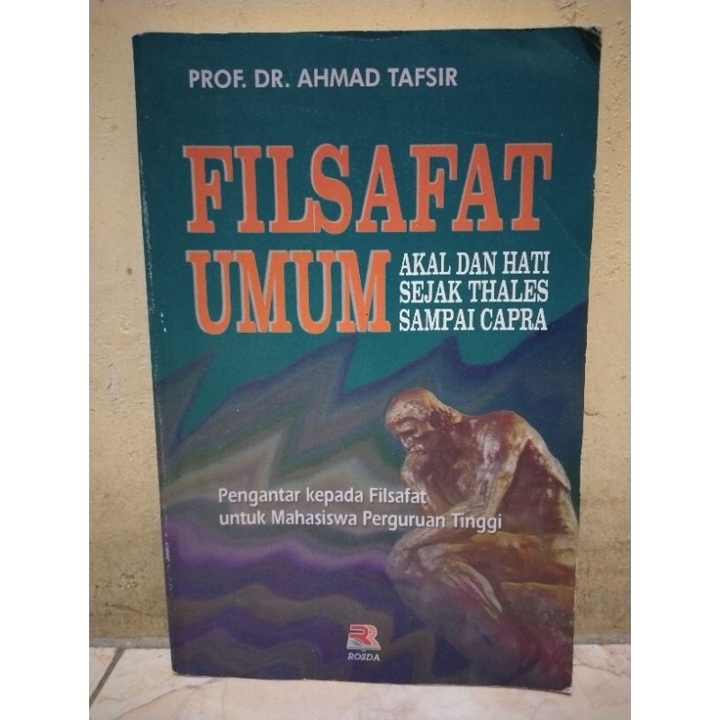 Jual FILSAFAT UMUM akal dan hati sejak Thales Sampai Capra by Ahmad ...