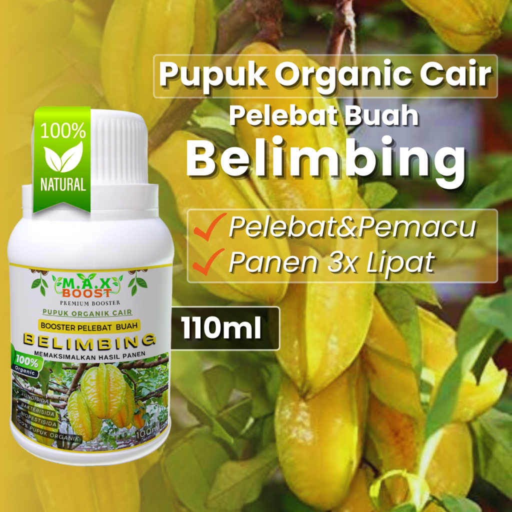 Jual booster cair BELIMBING pupuk organik cair buah BELIMBING, melebatkan secara maksimal 100ml ...