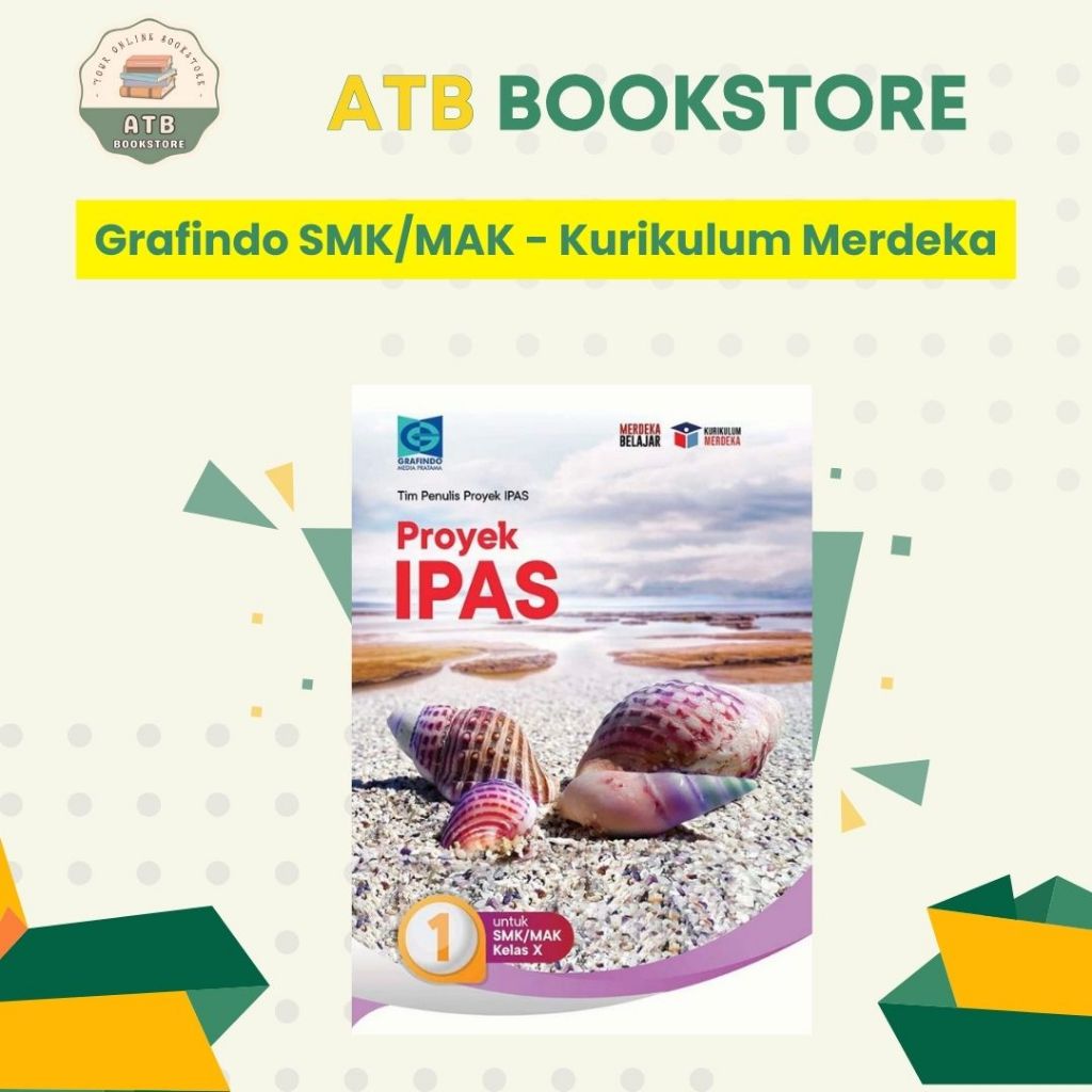 Jual Buku Proyek IPAS Kelas 10 SMK/MAK Kurikulum Merdeka - GRAFINDO ...