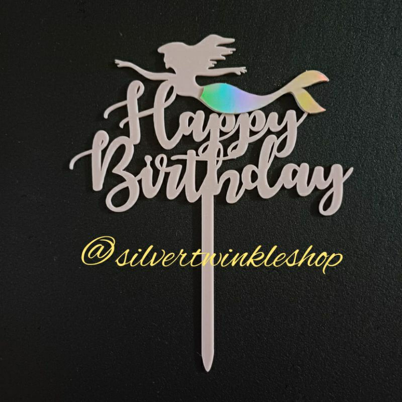 Jual Cake topper tulisan happy birthday mermaid putri duyung acrylic ...