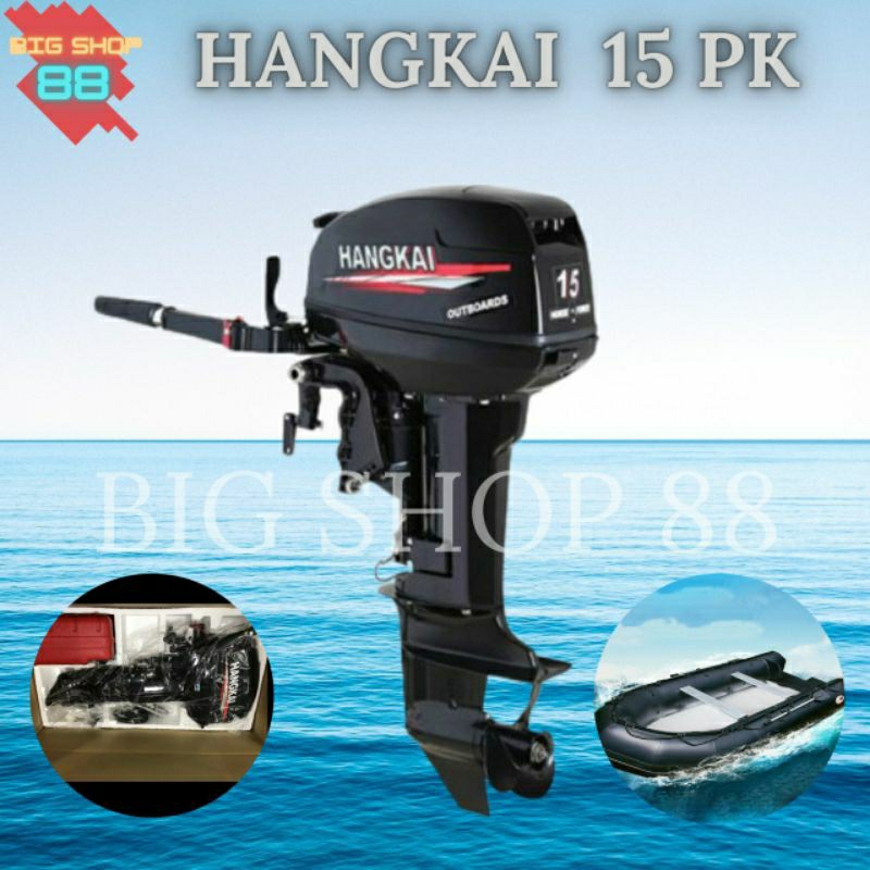 Jual Mesin Tempel Perahu Outboard Hangkai 15PK 15HP 2 TAK STROKE Long Shaft Short Shaft | Shopee ...