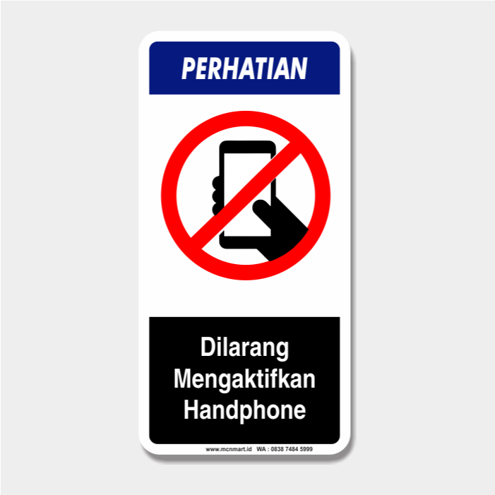 Jual Safety Sign Rambu K3 Perhatian - Dilarang Mengaktifkan Handphone ...