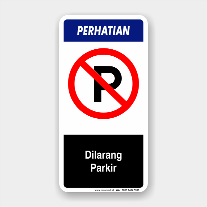 Jual Safety Sign Rambu K3 Perhatian - Dilarang Parkir | Shopee Indonesia