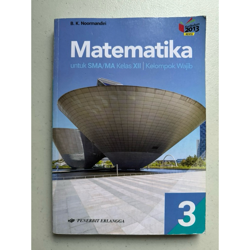 Jual MATEMATIKA KELOMPOK WAJIB SMA/MA KELAS XII/12/3 by B. K. Noormandiri PENERBIT ERLANGGA K13 ...