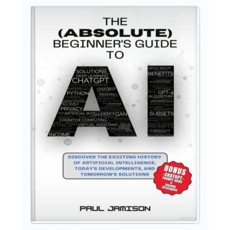 Jual The (Absolute) Beginner's Guide to AI | Shopee Indonesia