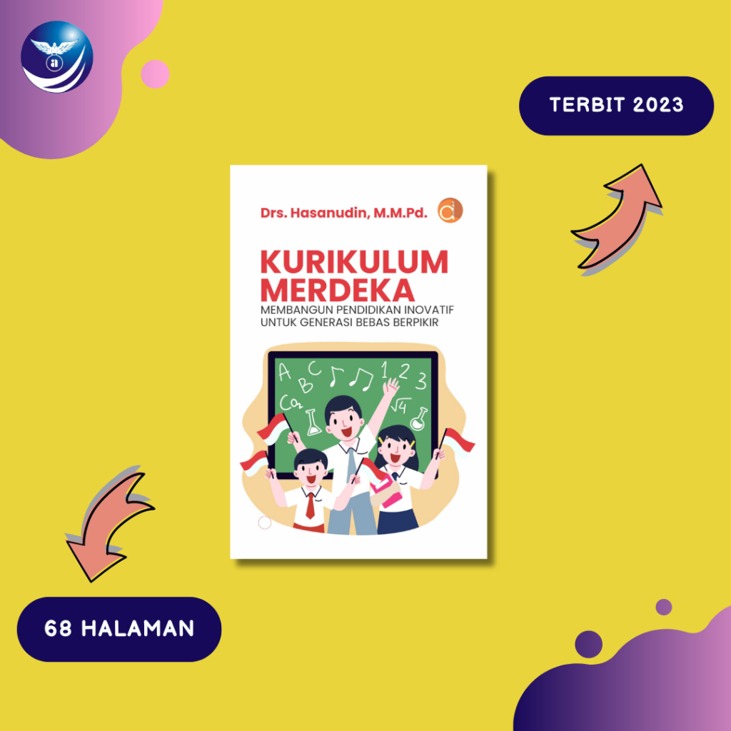 Jual Buku Kurikulum Merdeka: Membangun Pendidikan Inovatif untuk ...