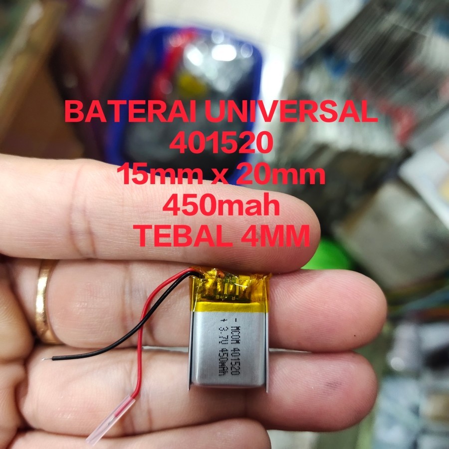 Jual BATERAI ELEKTRONIK UNIVERSAL 401520 15MM X 20MM 450MAH TEBAL 4MM MANTUL HARGA PABRIK ...