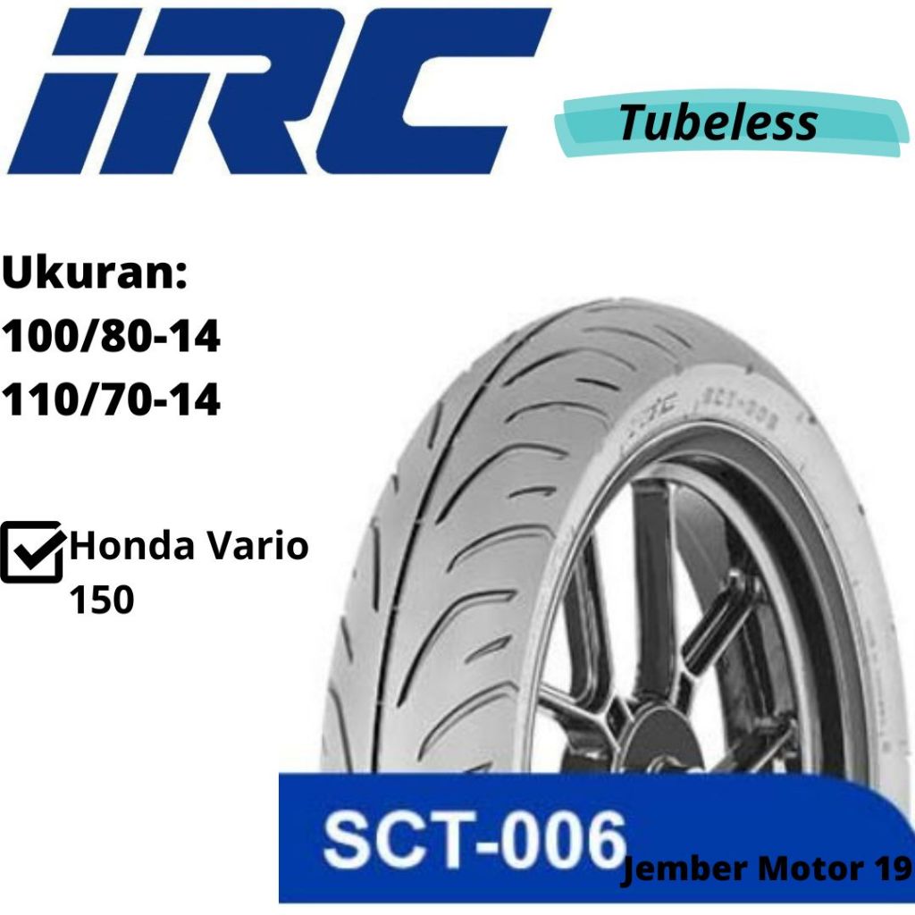 Jual BAN LUAR MOTOR IRC 100/80-14 SCT 006 TUBELESS VARIO 160, PCX | Shopee Indonesia
