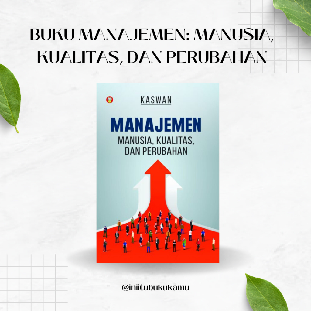Jual BUKU MANAJEMEN: MANUSIA, KUALITAS, DAN PERUBAHAN | Shopee Indonesia