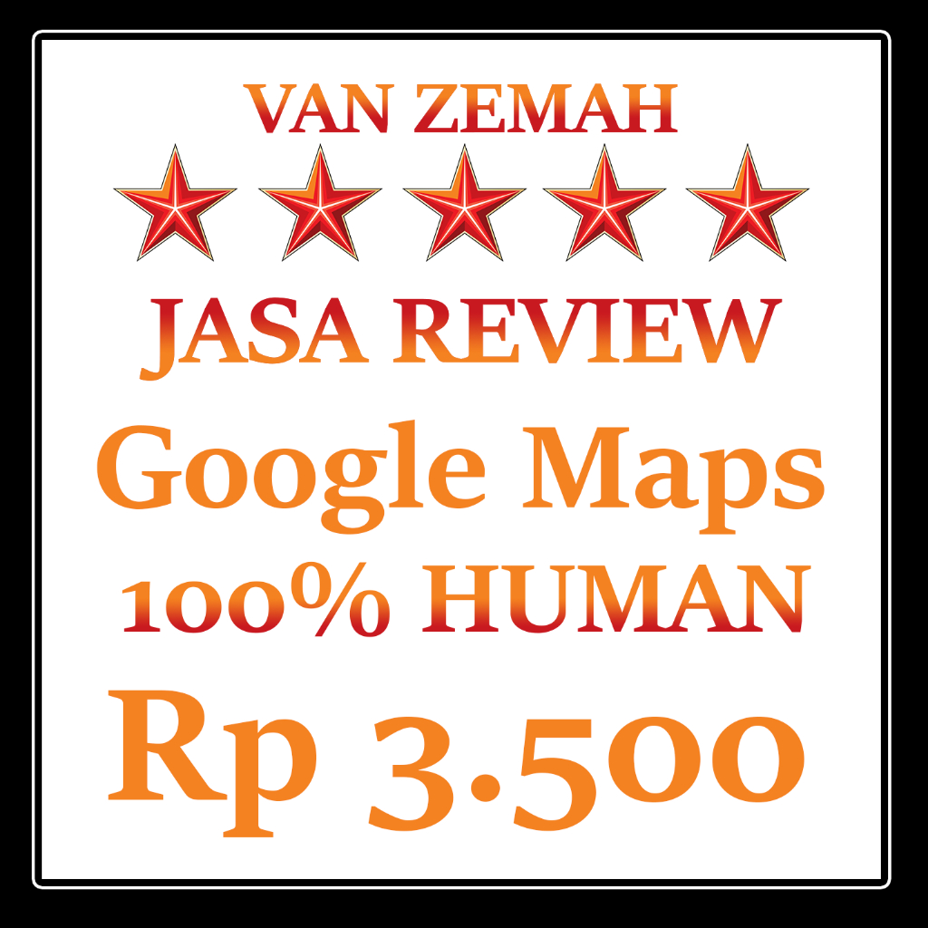 Jual JASA REVIEW GogleMaps /GMAP-S/GoogIeMaps 100% Human bukan bot custom komentar gugel ...