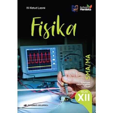 Jual ERLANGGA - IPA FISIKA SMA/MA KLS.10,11 DAN 12 /KURIKULUM MERDEKA | Shopee Indonesia