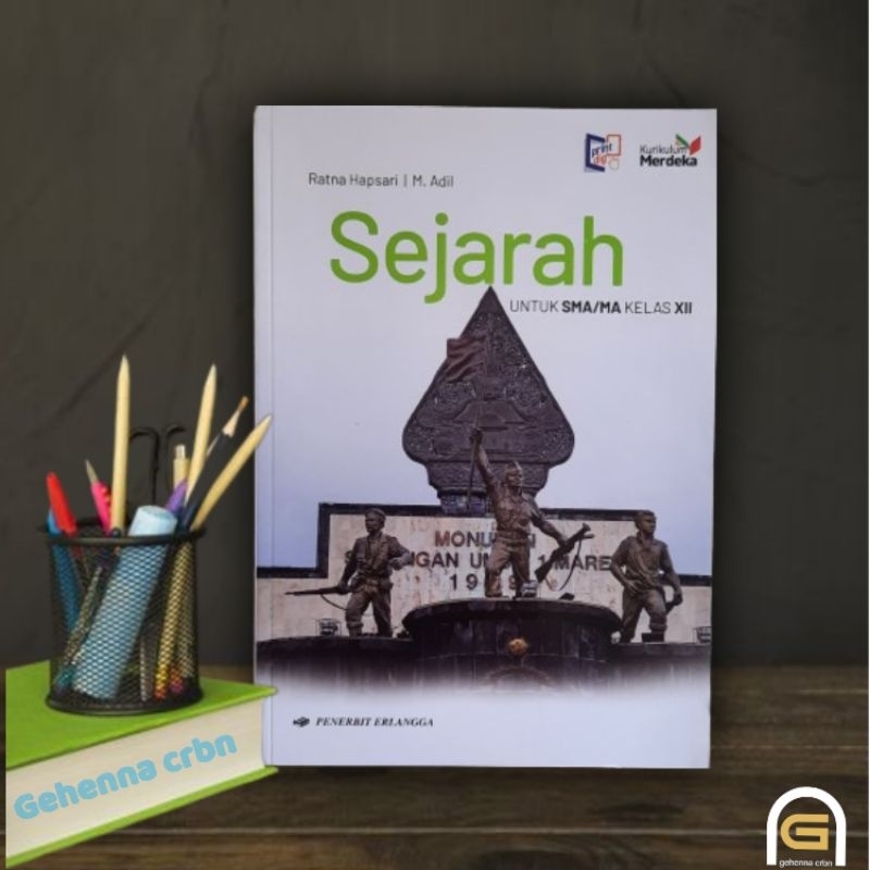 Jual Buku Sejarah Untuk SMA/MA Kelas 12 Kurikulum Merdeka by Ratna H. Penerbit Erlangga | Shopee ...