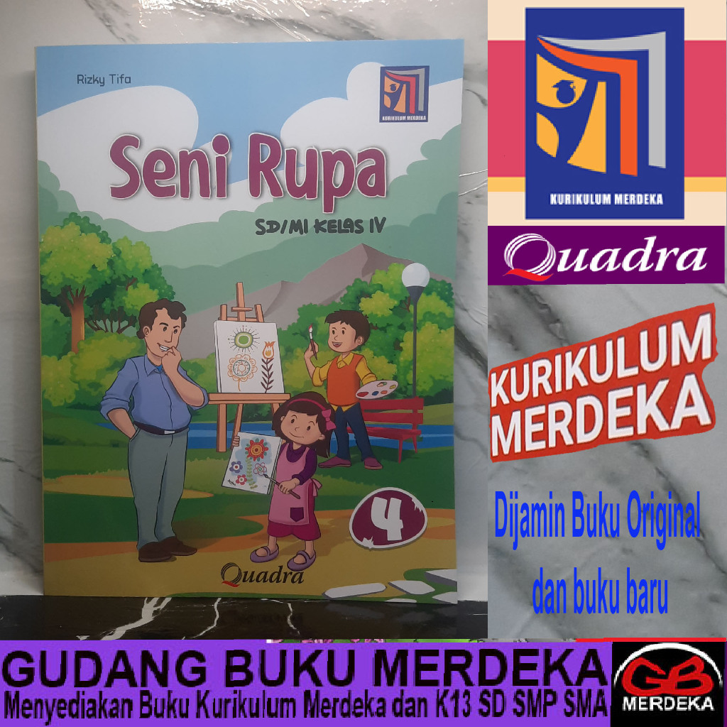 Jual SENI RUPA Kelas 4 SD/MI Kurikulum Merdeka Penerbit: Quadra, Penulis: Rizky Tifa | Shopee ...