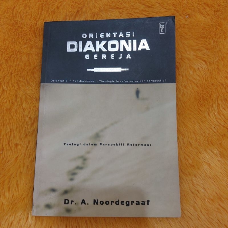 Jual BUKU ORIENTASI DIAKONIA GEREJA BY NOORDEGRAAF | Shopee Indonesia