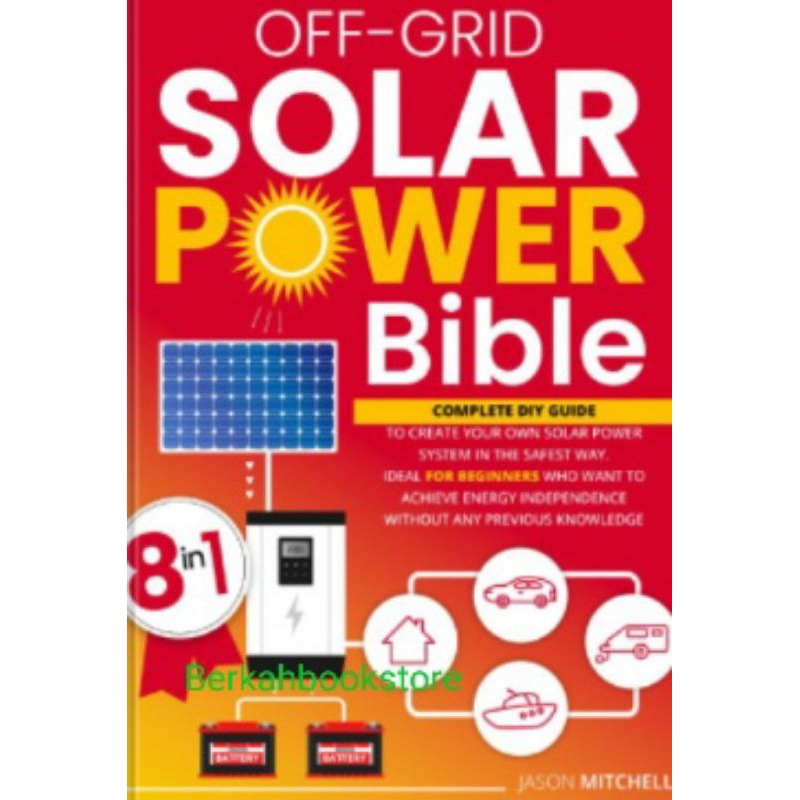 Jual Buku Off-Grid Solar Power Bible by Jason Mitchell | Shopee Indonesia