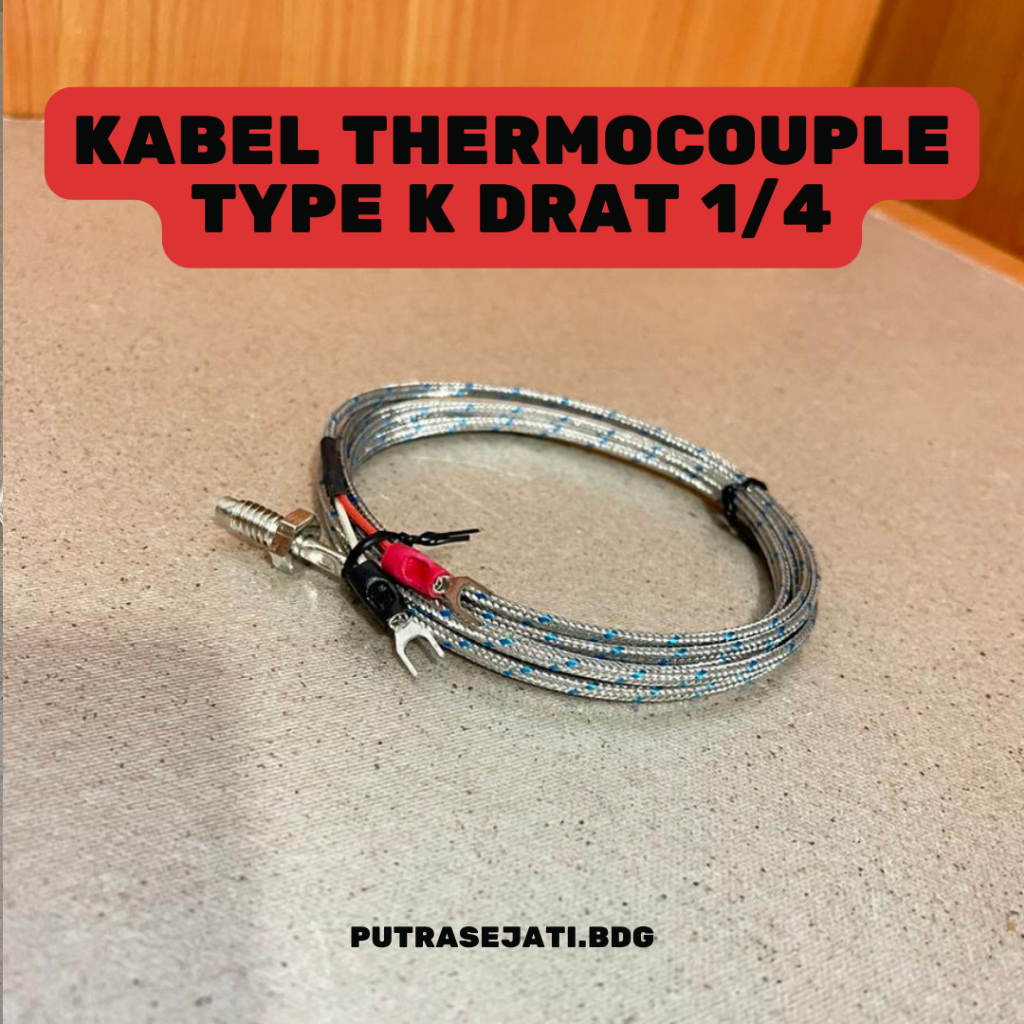 Jual Kabel Thermocouple Type K Drat 1/4 dan M6 | Elemen Pemanas Heater ...