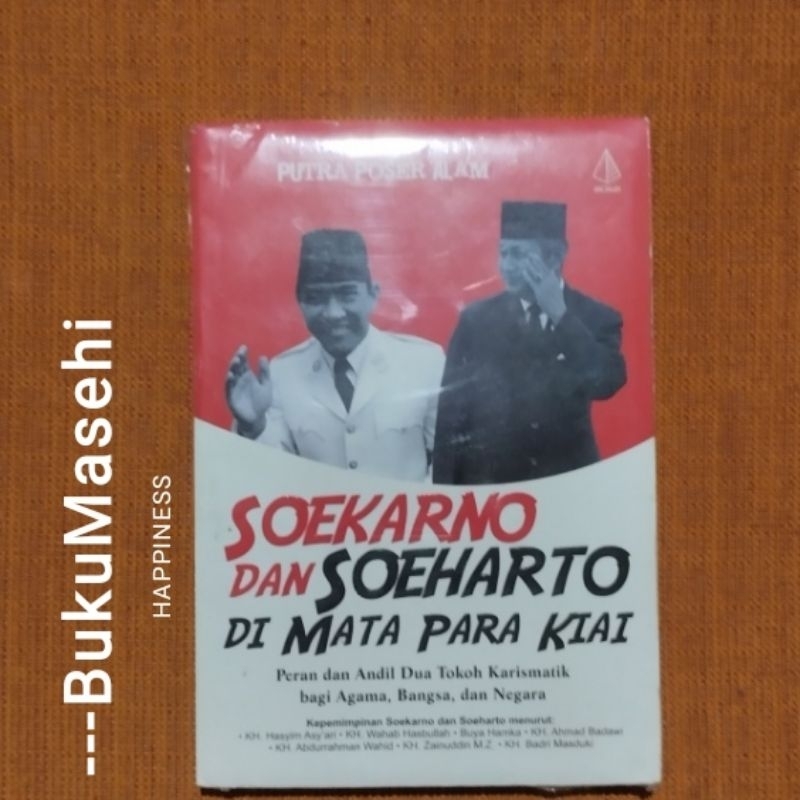 Jual SOEKARNO DAN SOEHARTO DI MATA PARA KIAI; Peran Dan Andil Dua Tokoh ... Jual SOEKARNO DAN SOEHARTO DI MATA PARA KIAI; Peran Dan Andil Dua Tokoh ...