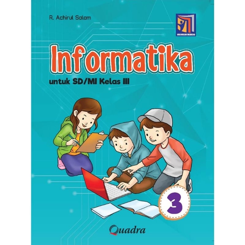 Jual Informatika kelas 3 SD penerbit Quadra kurikulum merdeka | Shopee ...