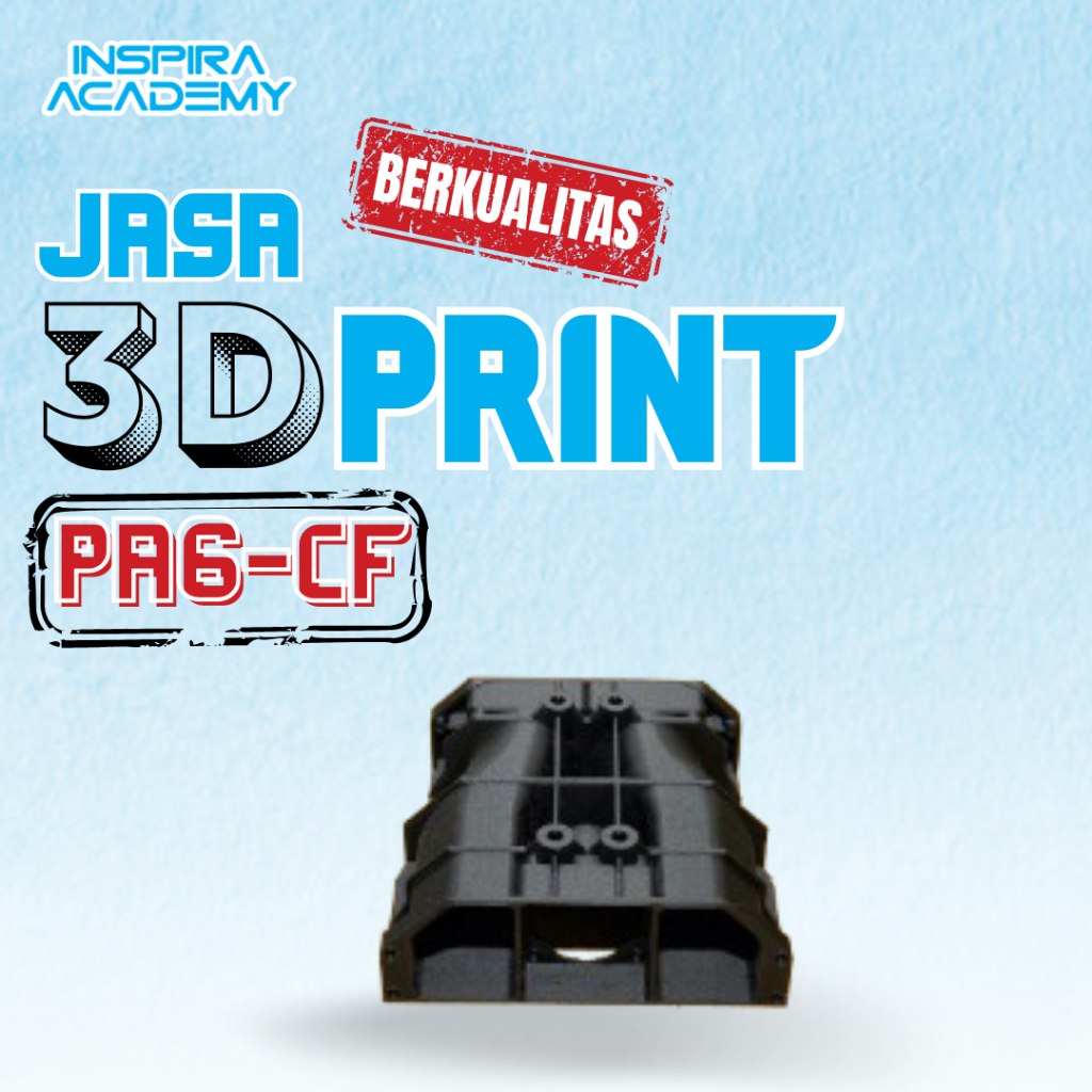 Jual INSPIRA JASA 3D PRINT PA6-CF CARBON FIBER BERKUALITAS CUSTOM ...