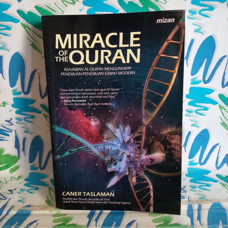 Jual original BUKU MIRACLE OF THE QURAN CANER TASLAMAN KEAJAIBAN AL QURAN MENGUNGKAP PENEMUAN ...