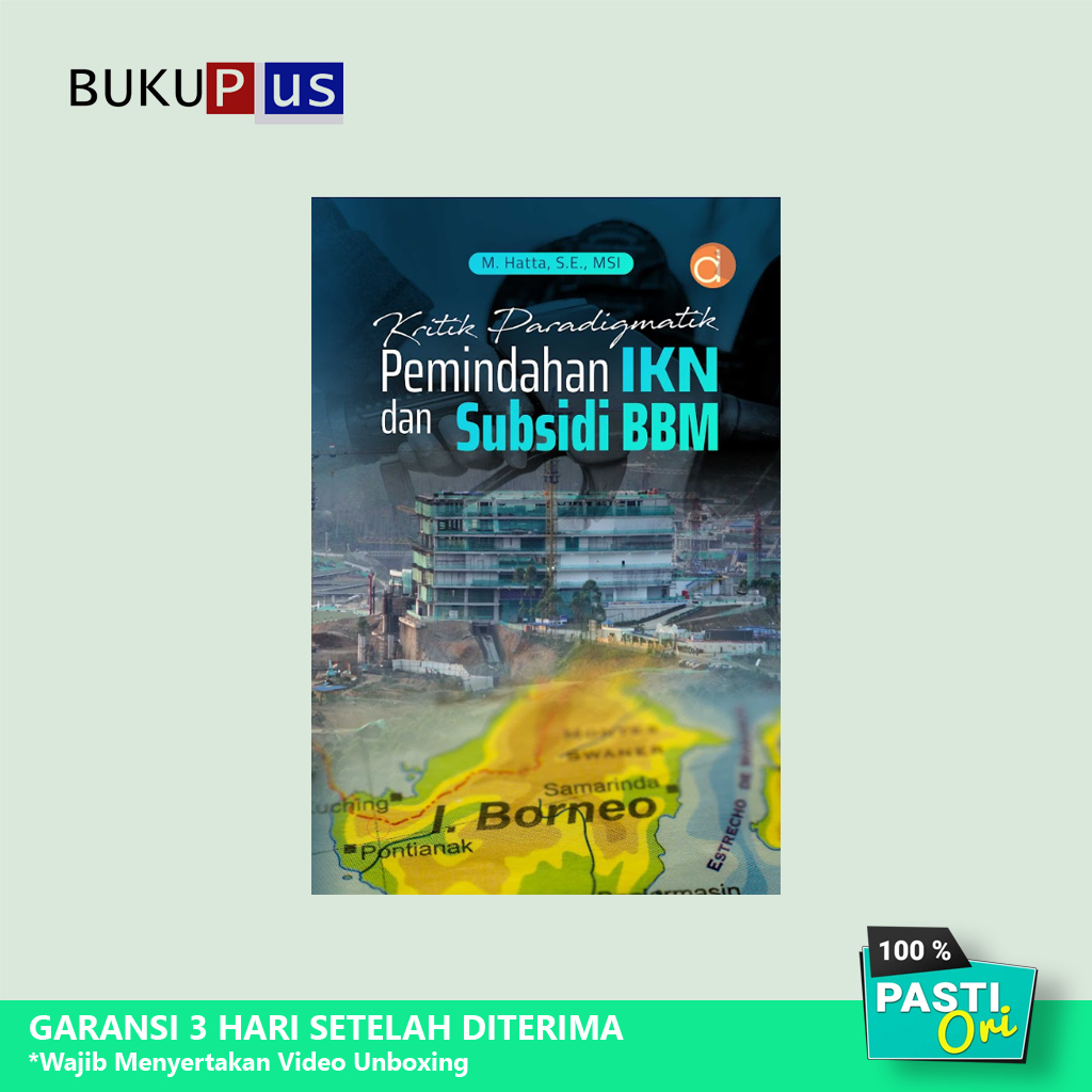 Jual Buku Kritik Paradigmatik Pemindahan IKN dan Subsidi BBM - Original | Shopee Indonesia