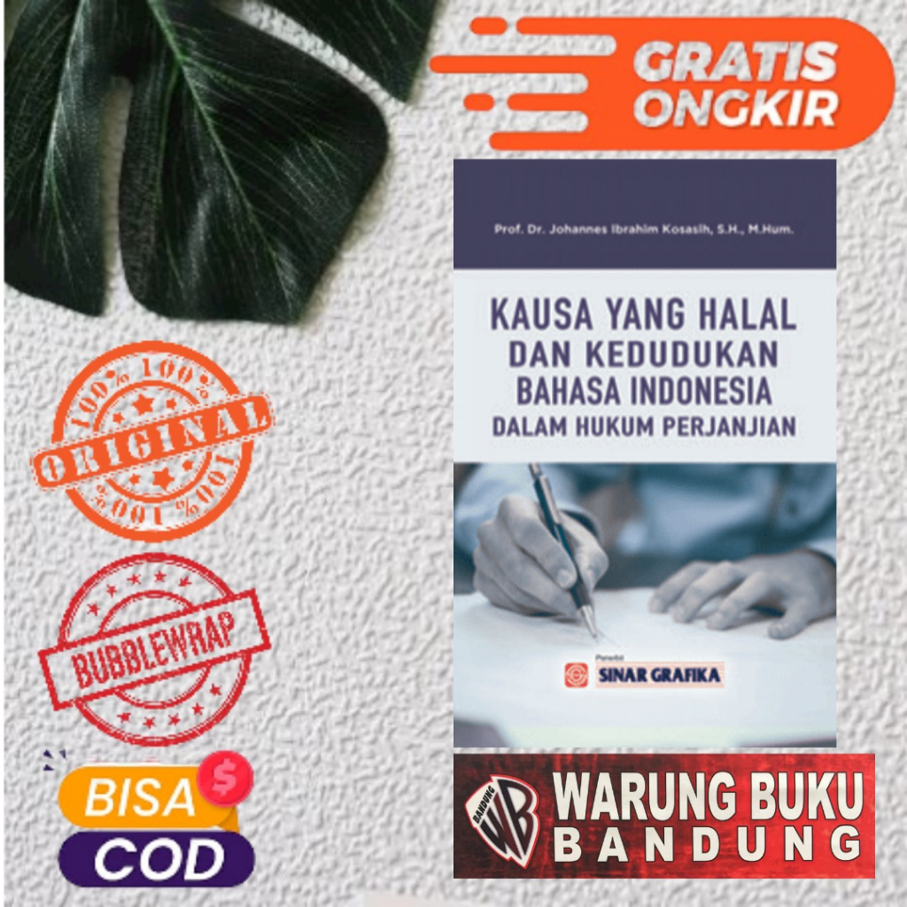 Jual Buku Kausa yang Halal dan Kedudukan Bahasa Indonesia dalam Hukum Perjanjian - Johannes ...