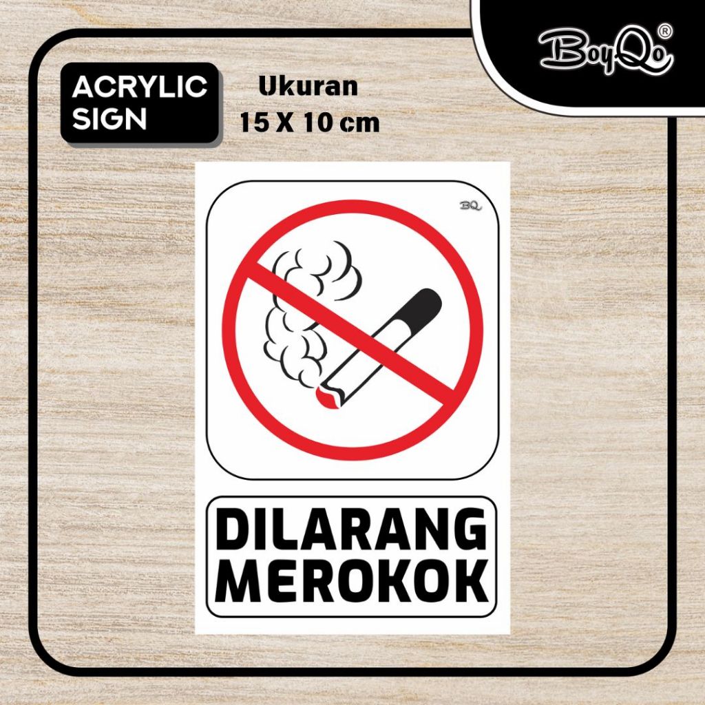 Jual BoyQo Akrilik Dilarang Merokok Berbagai Ukuran dan Design ...