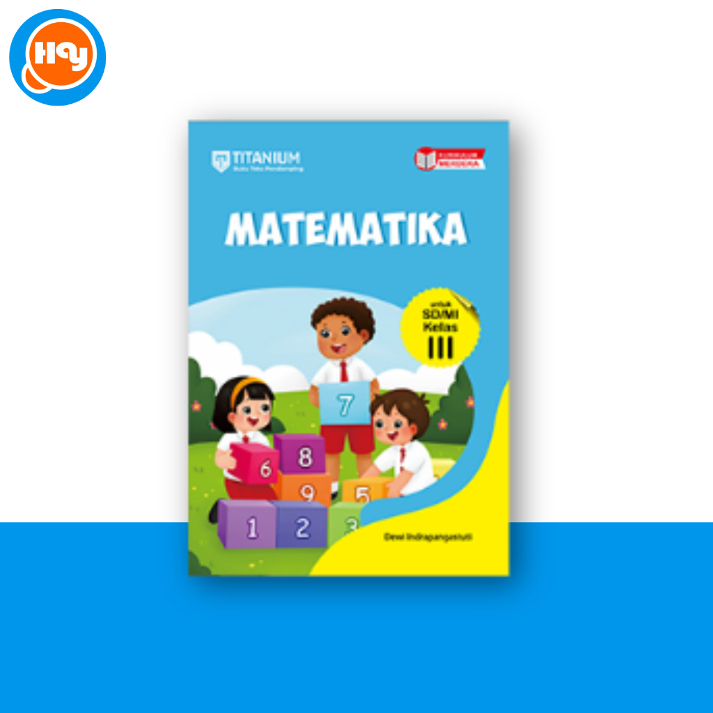 Jual Buku Kurikulum Merdeka kelas 3 SD | TITANIUM: Buku Teks Pendamping Kurikulum Merdeka ...