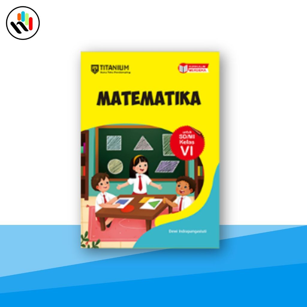 Jual Buku Kurikulum Merdeka Kelas 6 : Matematika Untuk Sd/Mi Kelas VI | Shopee Indonesia