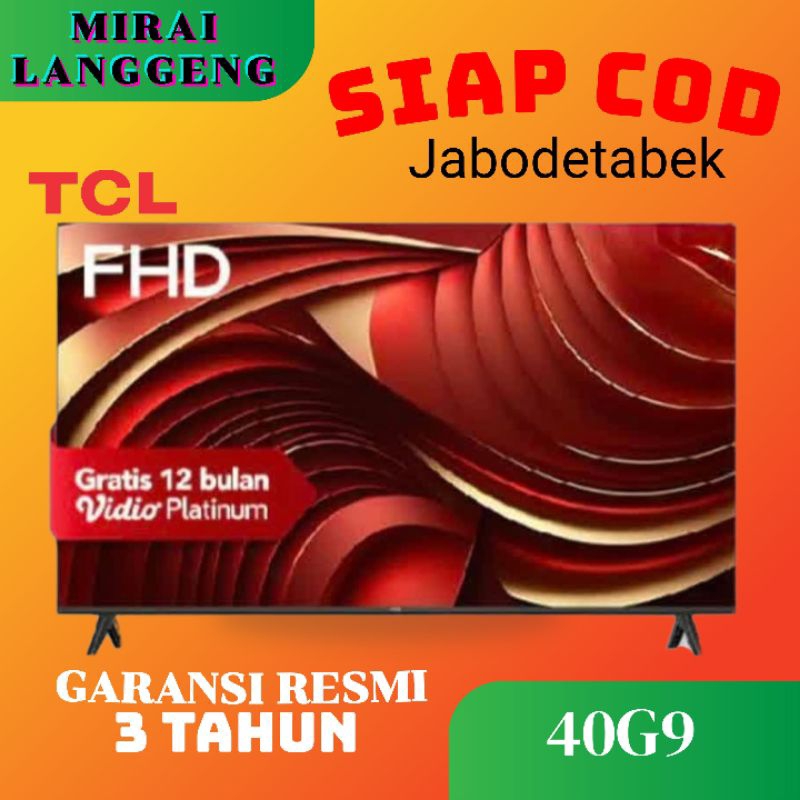 Jual TCL LED TV 40G9 40 inch FULL HD GOOGLE TV 2023 Series | Shopee ...