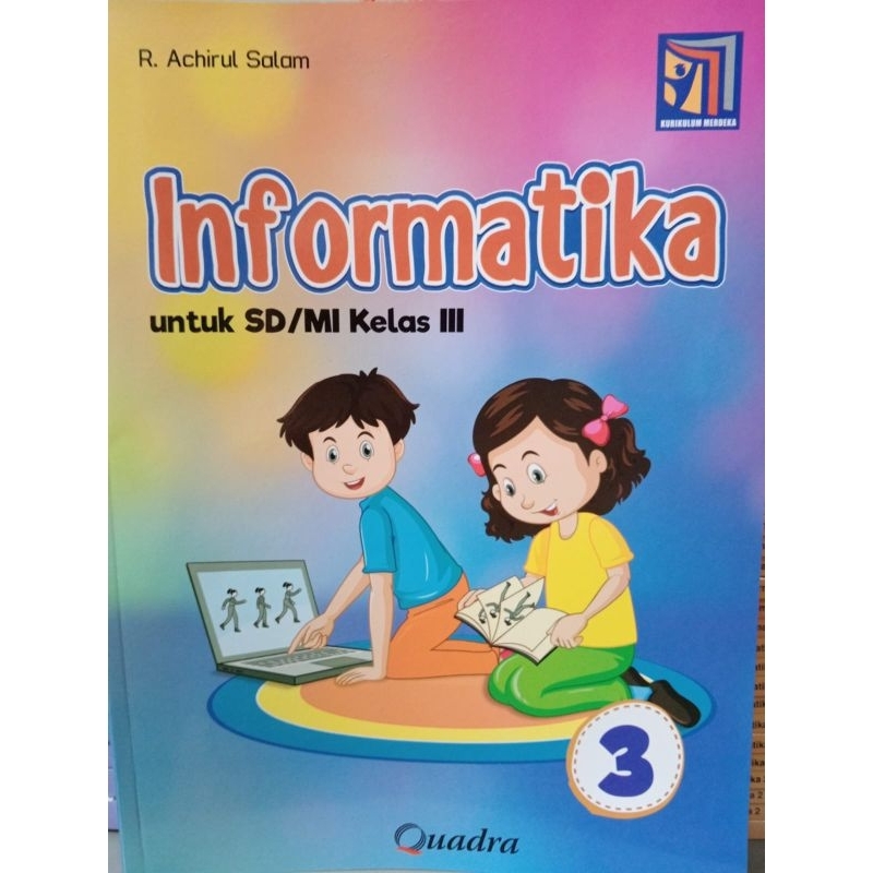Jual Informatika kelas 3 SD penerbit Quadra kurikulum merdeka | Shopee ...
