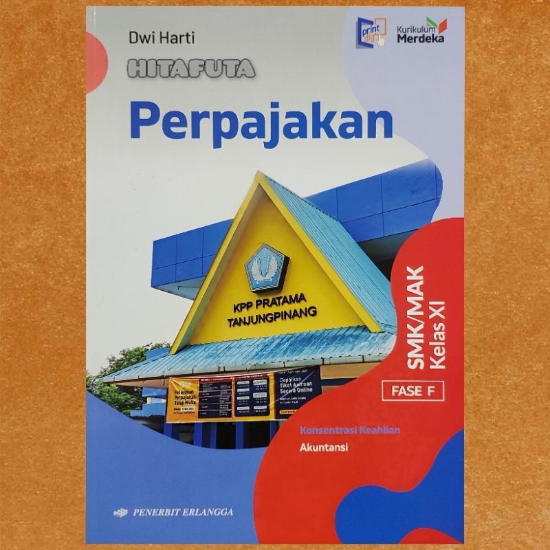 Jual Buku Kurikulum Merdeka Perpajakan SMK Kelas 11 XI 2 Original ...