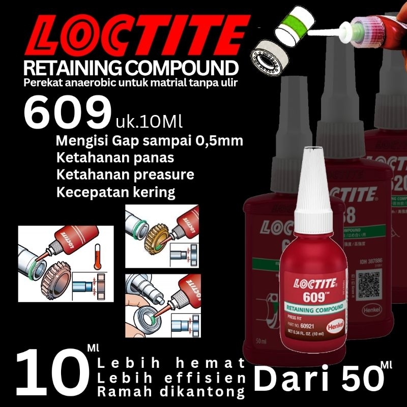 Jual LOCTITE® Retaining Compound 609 10Ml | Shopee Indonesia